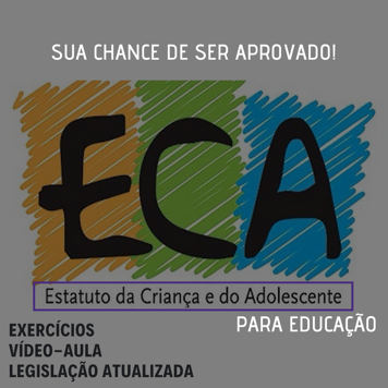 Apostila do ECA + aula gravada | Seja Bem Vindo À Nossa Sala Virtual!