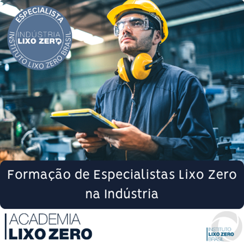 Formação de Especialistas Lixo Zero na Indústria | Academia Lixo Zero